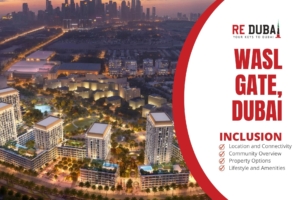 Wasl Gate Dubai Guide: Living in Jebel Ali’s Modern Hub